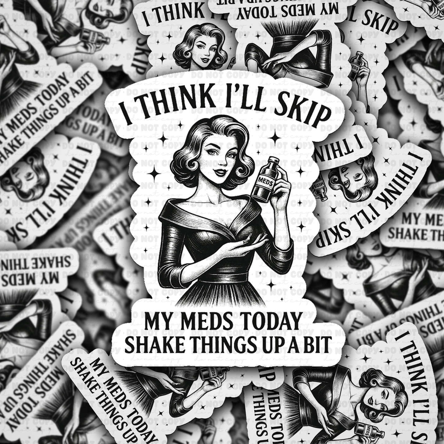 DS 2321 - I think I'll skip my meds today shake things up a bit Die Cu ...